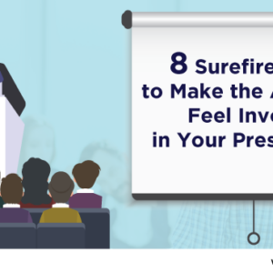 Biz Tips: 8 Surefire Ways to Make the Audience Feel Involved in Your ...